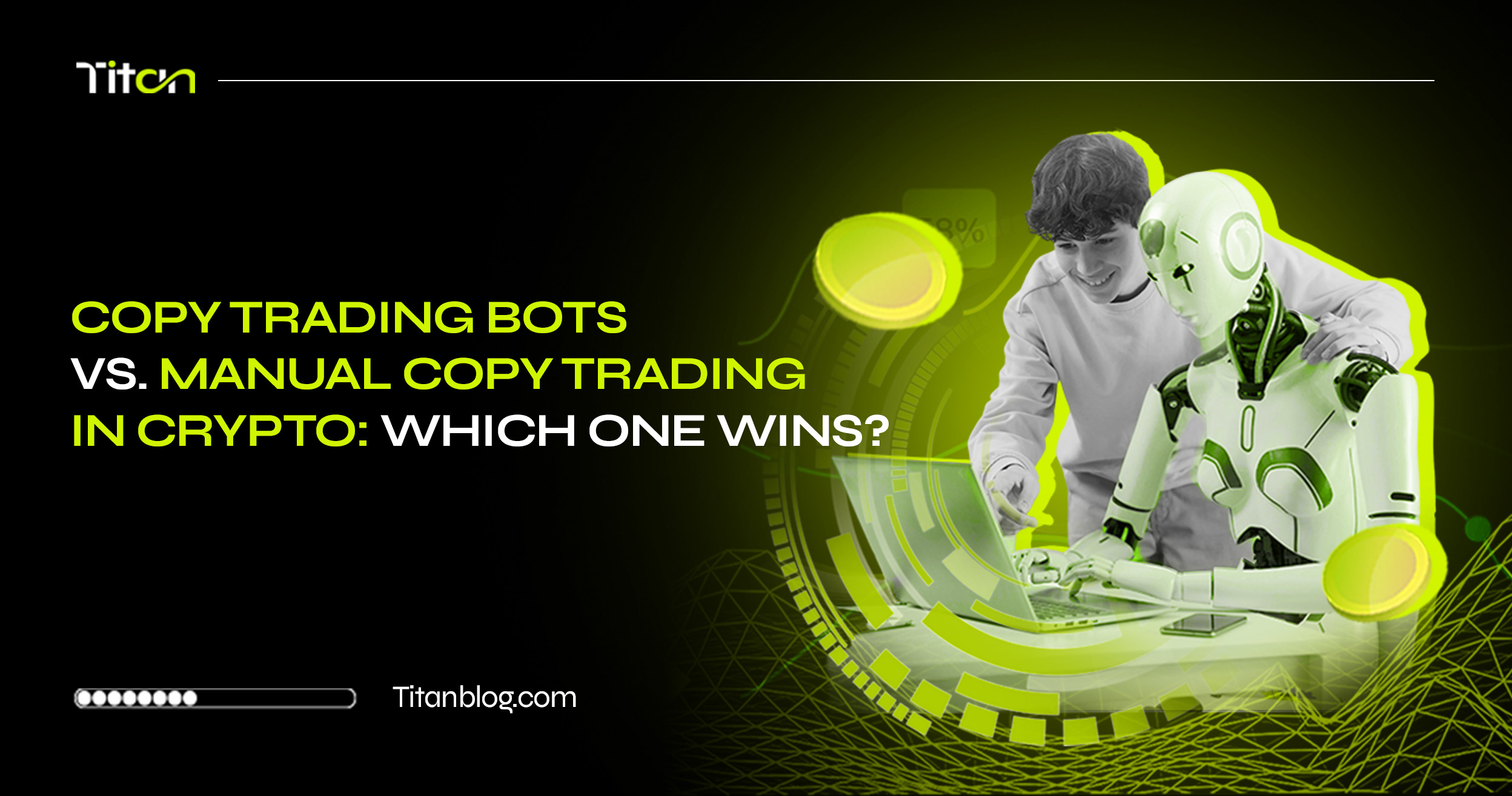 Copy Trading Bots vs. Manual Copy Trading in Crypto: Which One Wins?